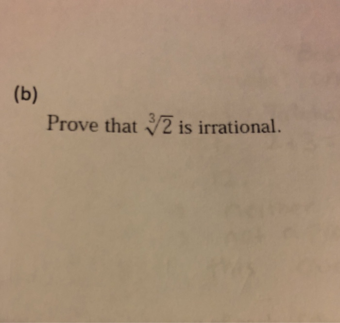 Solved (b) Prove that 2 is irrational. | Chegg.com