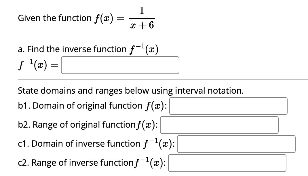 Solved Given the function f(x)=1x+6a. ﻿Find the inverse | Chegg.com