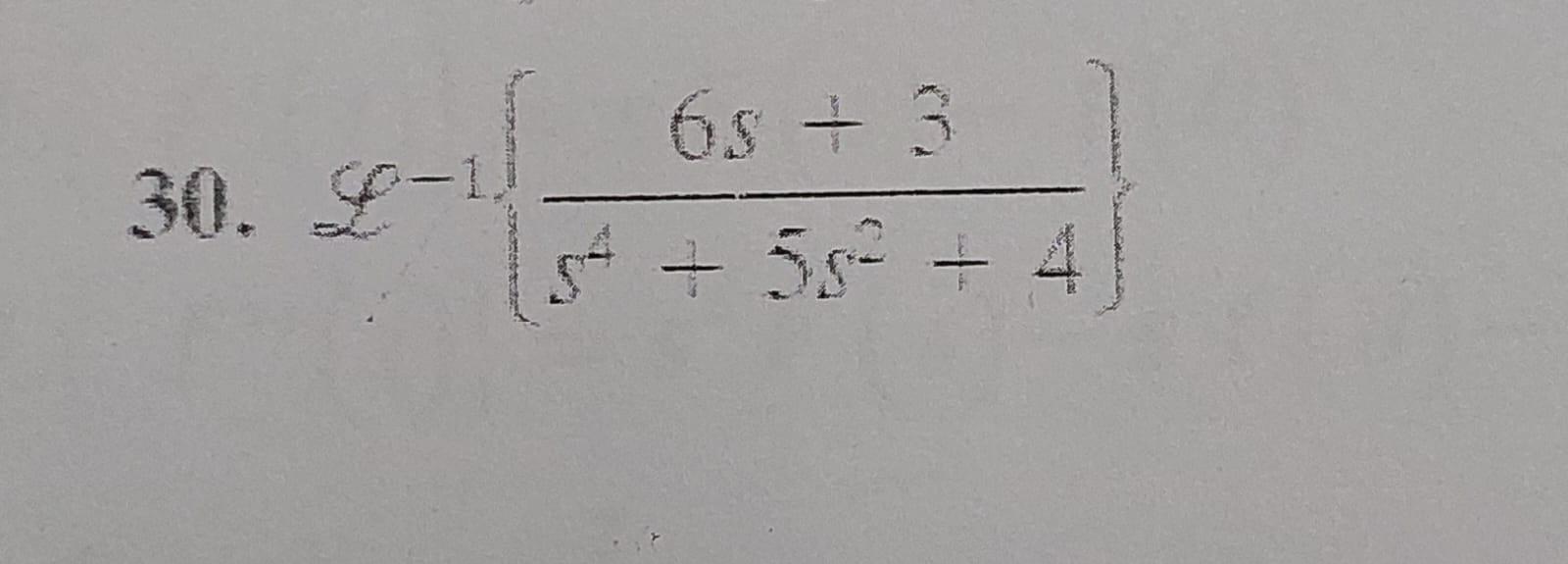 Solved 30. L−1{s4+5s2+46s+3} | Chegg.com