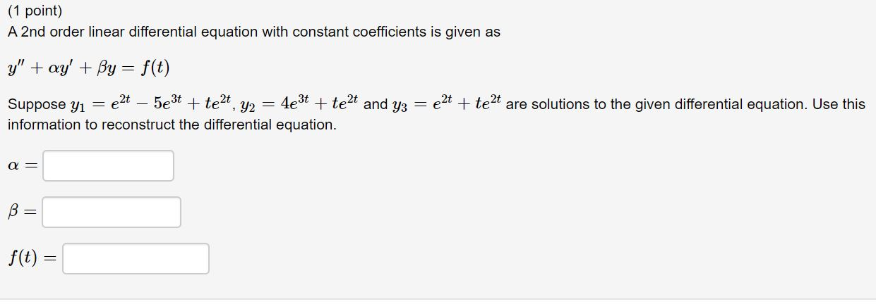 Solved (1 point) A 2nd order linear differential equation | Chegg.com