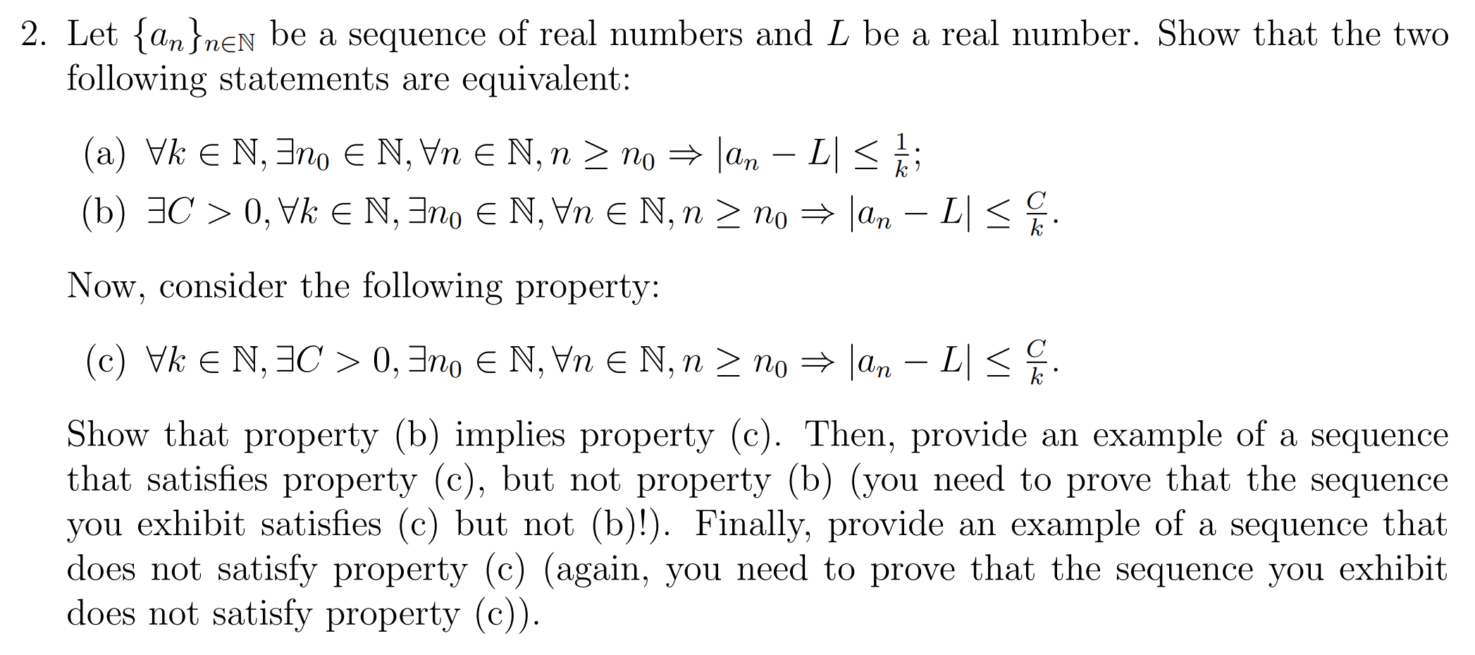 Solved 2 Let {an}nen Be A Sequence Of Real Numbers And L Be