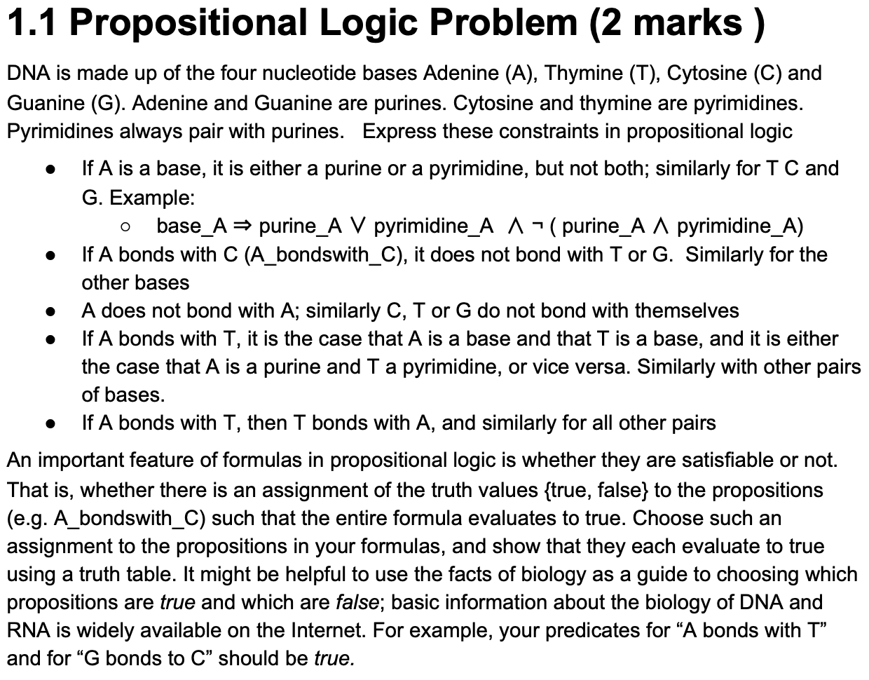 Solved O 1.1 Propositional Logic Problem (2 marks ) DNA is | Chegg.com