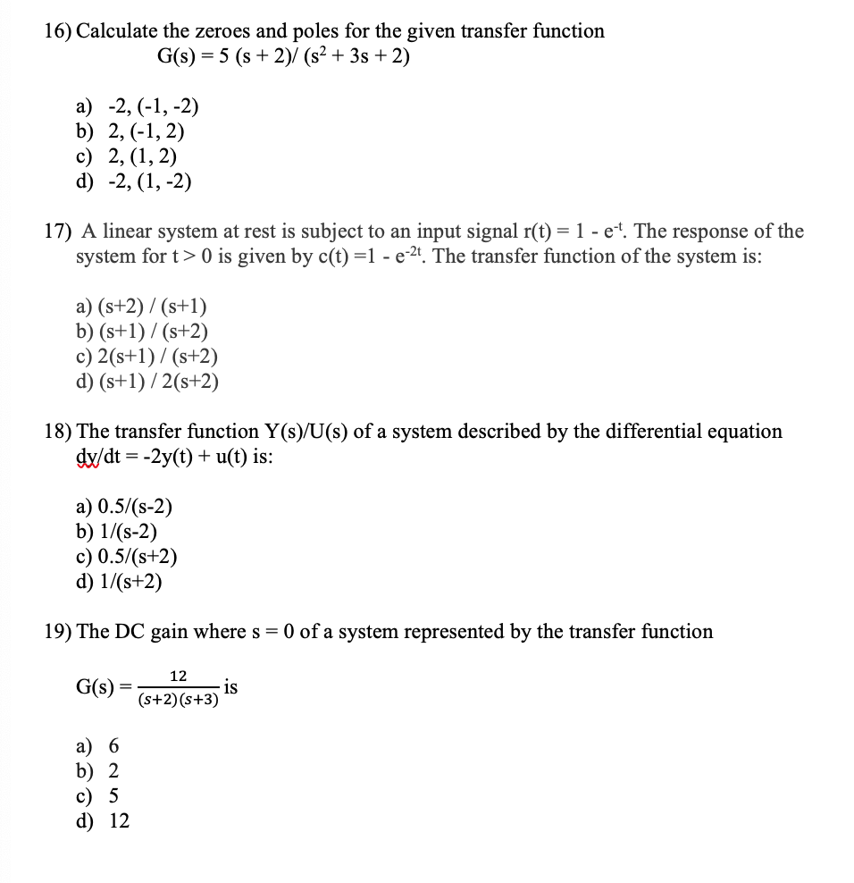 Solved 16) Calculate the zeroes and poles for the given | Chegg.com