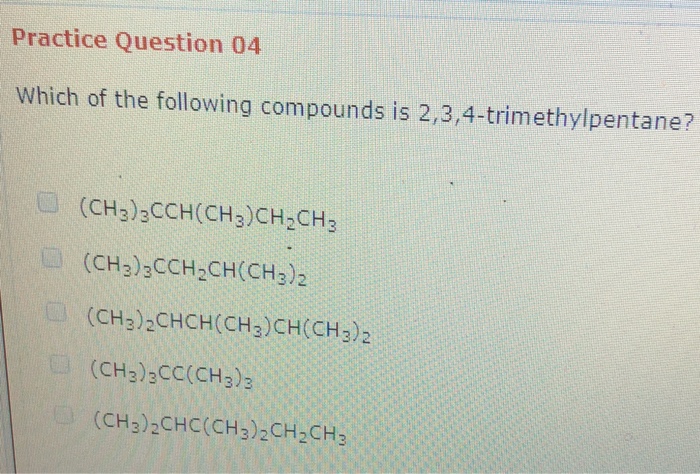 Solved Practice Question 01 What is the IUPAC name for | Chegg.com
