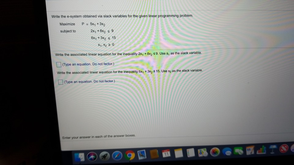 Solved Write the e-system obtained via slack variables for | Chegg.com
