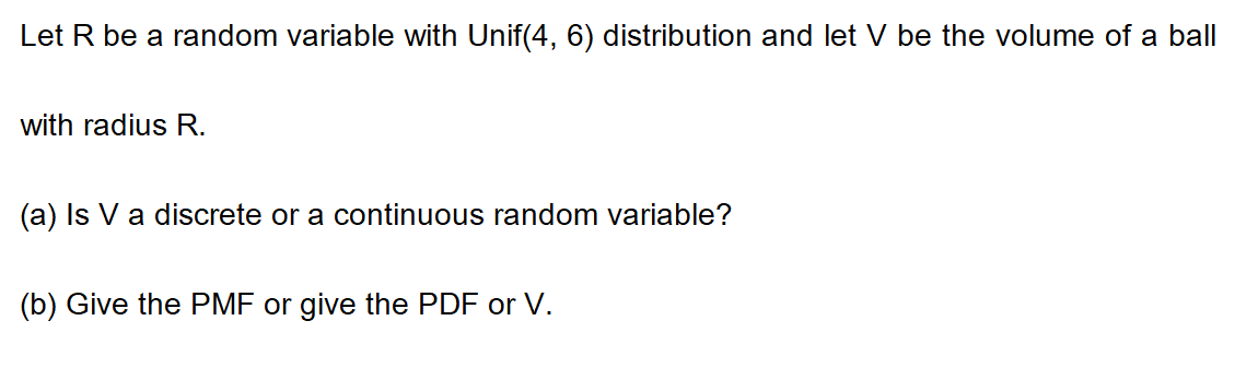 Solved Let R be a random variable with Unif(4, 6) | Chegg.com