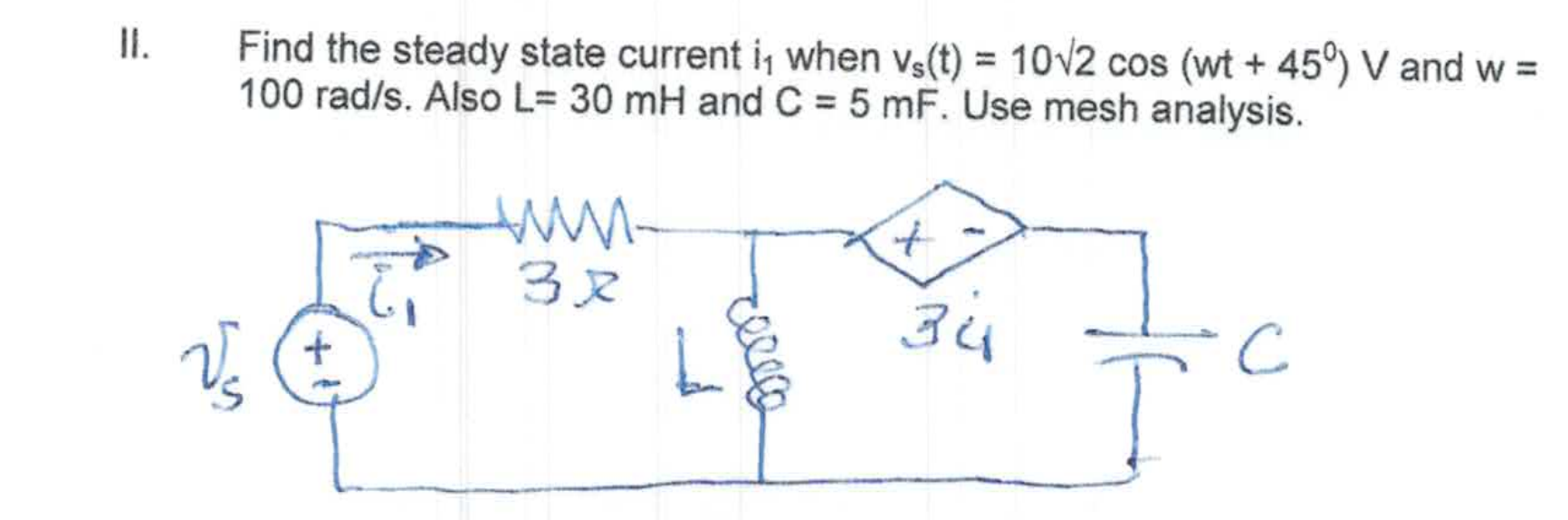 Solved II. Find the steady state current i1 when | Chegg.com