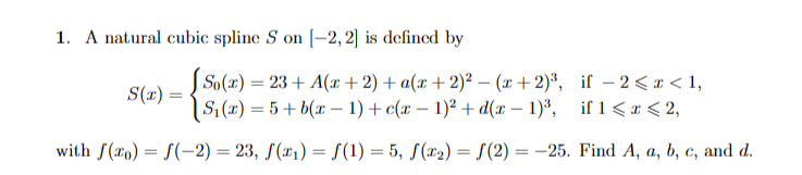 Solved 1. A natural cubic spline S on [−2,2] is defined by | Chegg.com