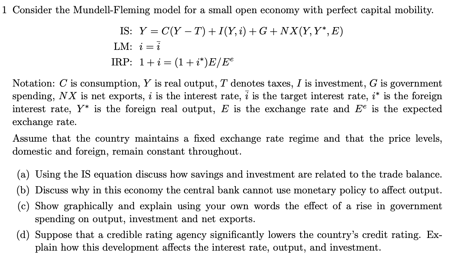 Solved 1 Consider the Mundell-Fleming model for a small open | Chegg.com