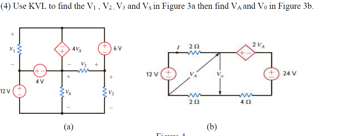 Solved (4) Use KVL to find the Vi , V2, V3 and Vx in Figure | Chegg.com