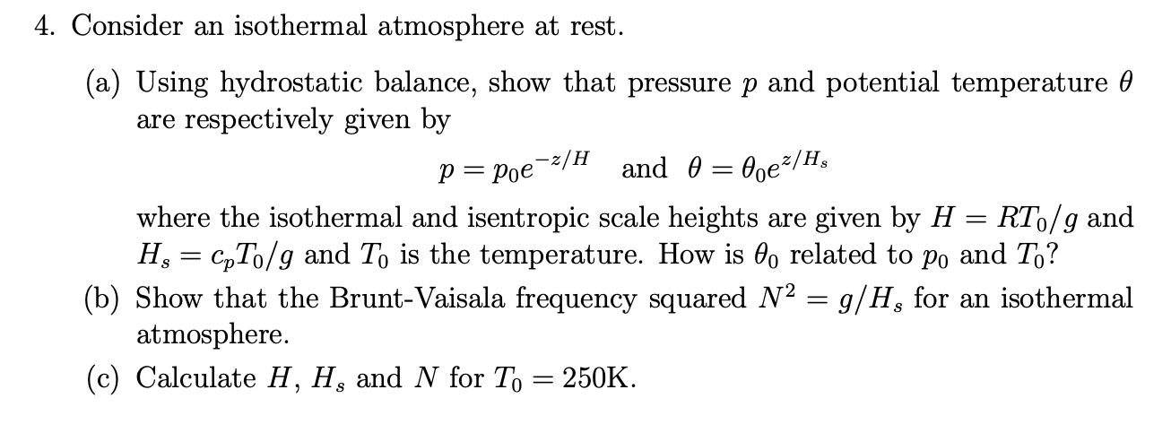 Solved 4. Consider an isothermal atmosphere at rest. (a) | Chegg.com