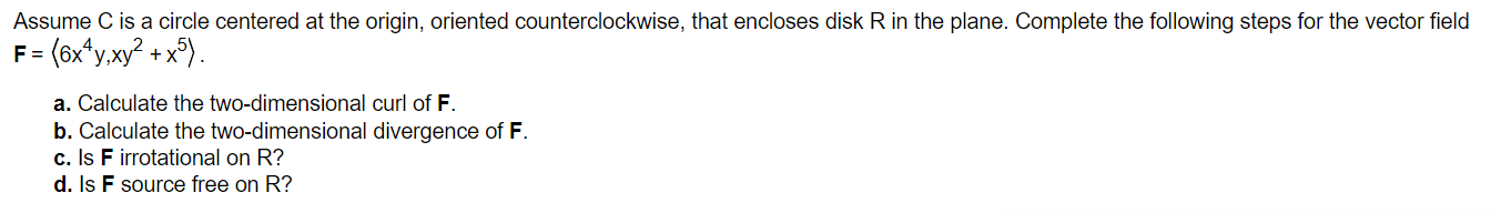 Solved Assume C is a circle centered at the origin, oriented | Chegg.com