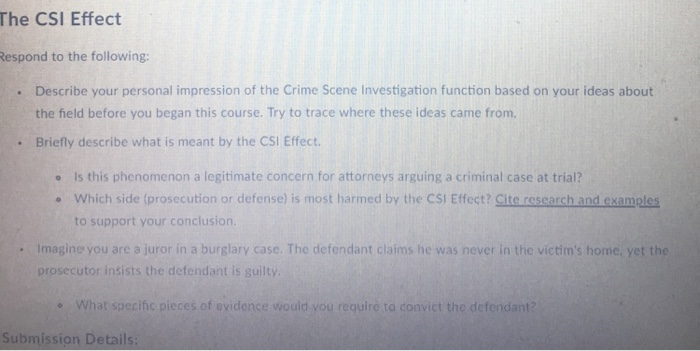 Solved The CSI Effect Respond to the following: Describe | Chegg.com