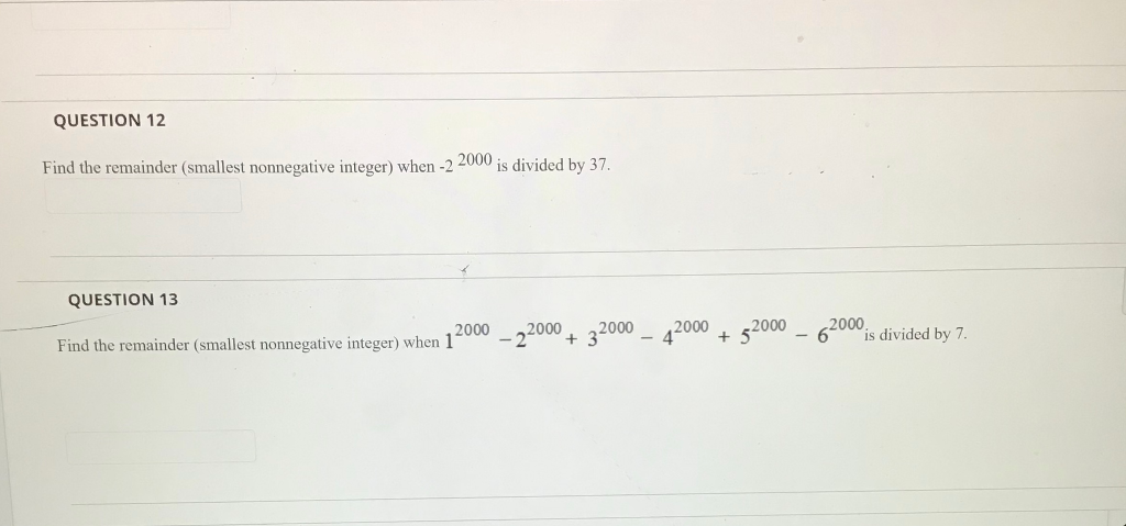 Solved QUESTION 12 Find the remainder (smallest nonnegative | Chegg.com