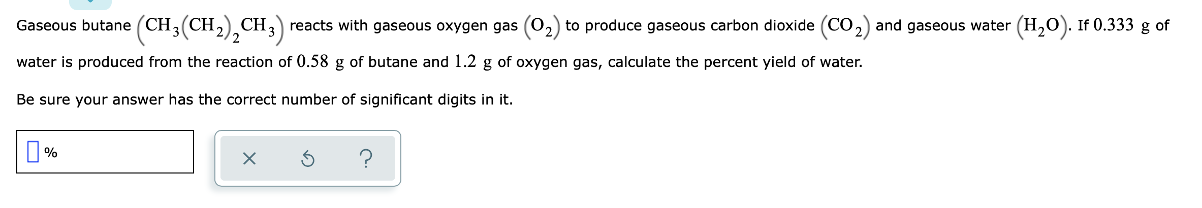 Solved Gaseous butane (CH3(CH2),CH3) reacts with gaseous | Chegg.com
