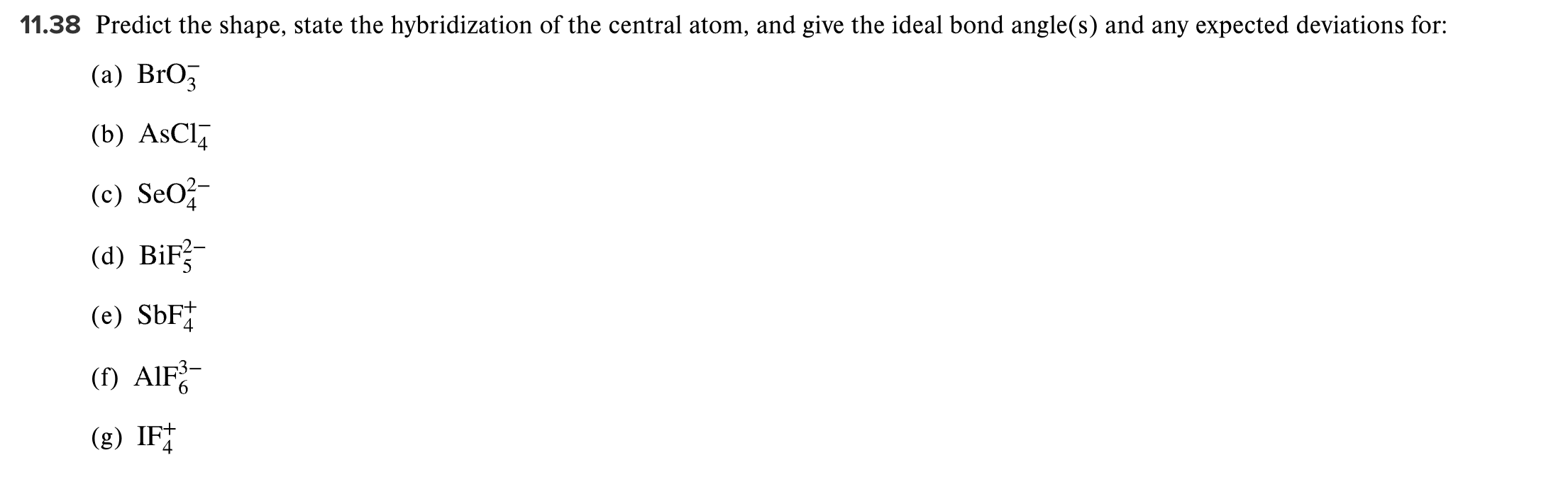 Solved 11 38 ﻿predict The Shape State The Hybridization Of