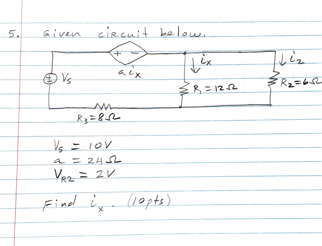 Solved Given circuit below.Vs=10Va=24ΩVR2=2VFind ix. (10 | Chegg.com