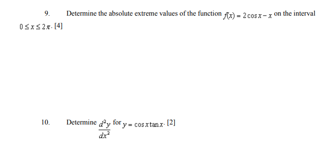Solved 9. Determine the absolute extreme values of the | Chegg.com