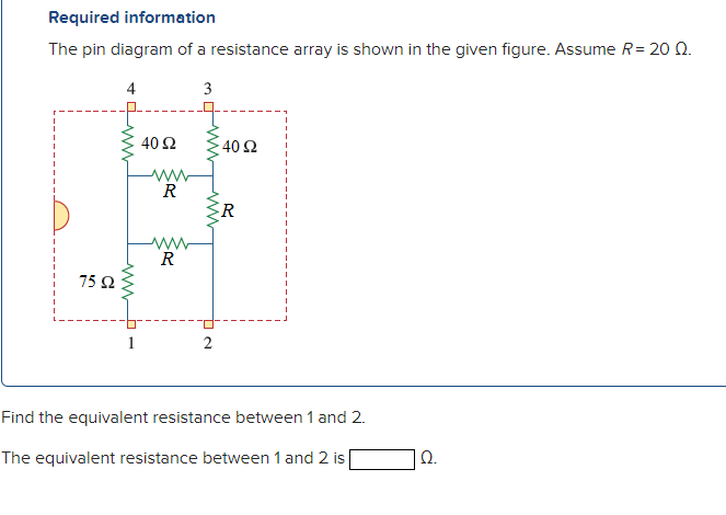 Solved Required information The pin diagram of a resistance | Chegg.com