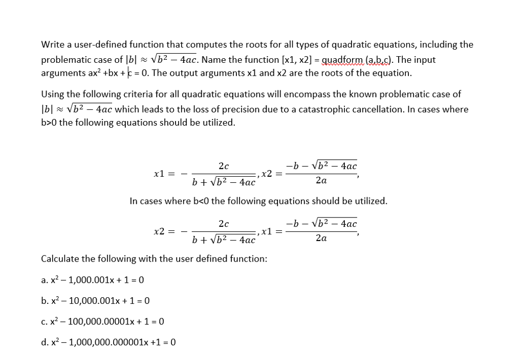Solved Write a user-defined function that computes the roots | Chegg.com
