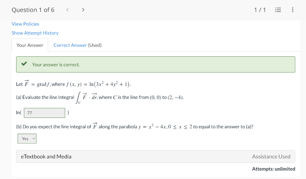 Solved Your answer is correct. Let F=gradf, where | Chegg.com