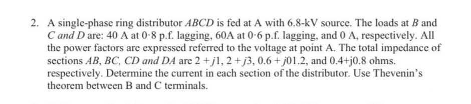 Solved 2. A single-phase ring distributor ABCD is fed at A | Chegg.com