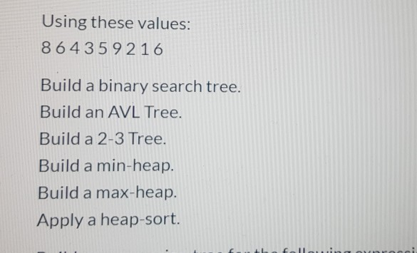 Solved Using these values: 864359216 Build a binary search | Chegg.com