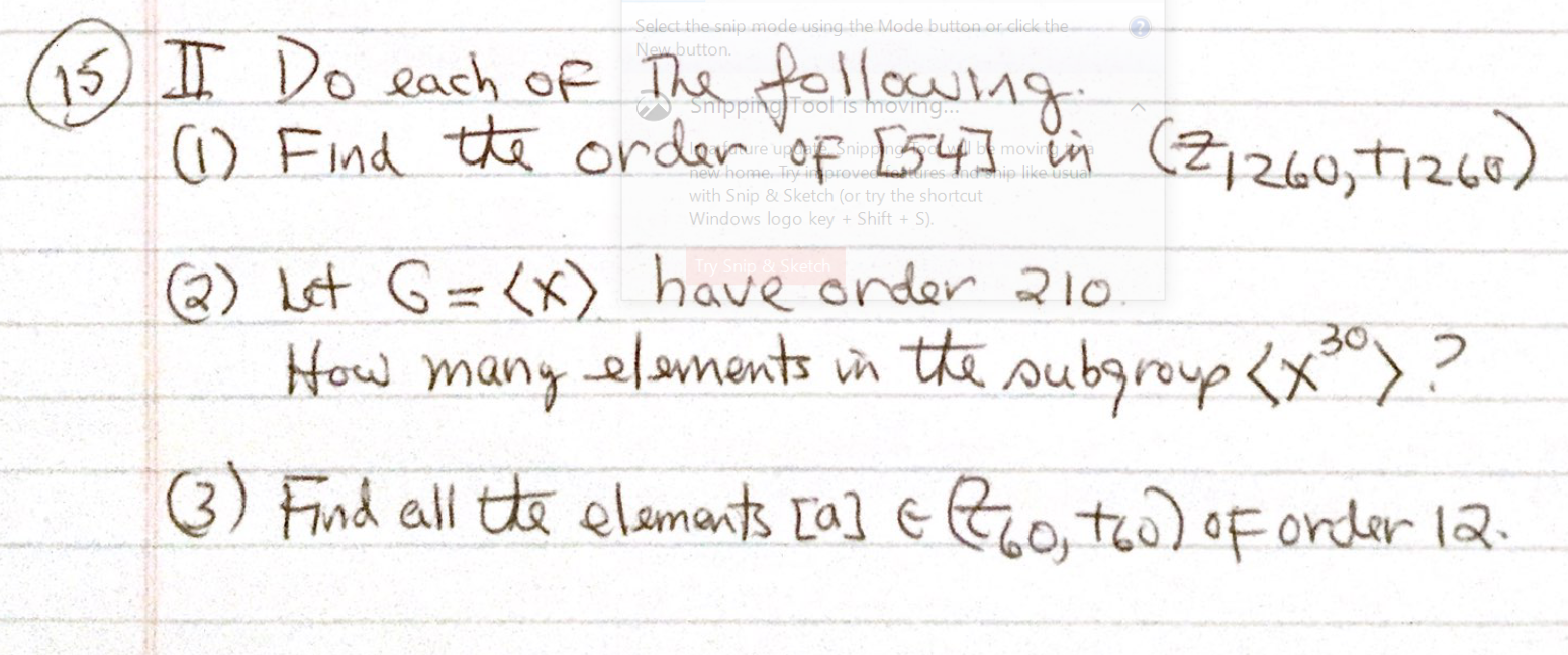 Select the snip mode using the Mode button or click | Chegg.com