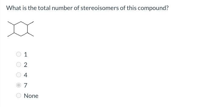 Solved What is the total number of stereoisomers of this | Chegg.com