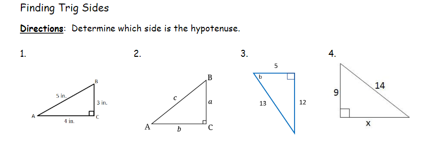 Solved Finding Trig Sides Directions: Determine which side | Chegg.com