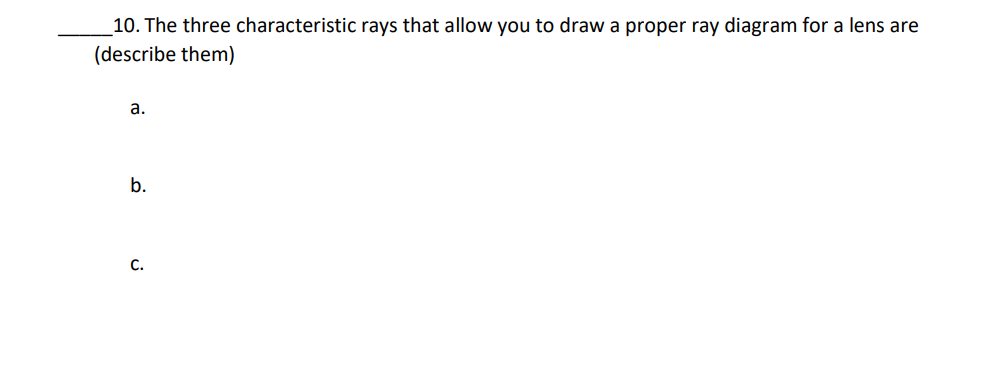 Solved 10. The three characteristic rays that allow you to | Chegg.com