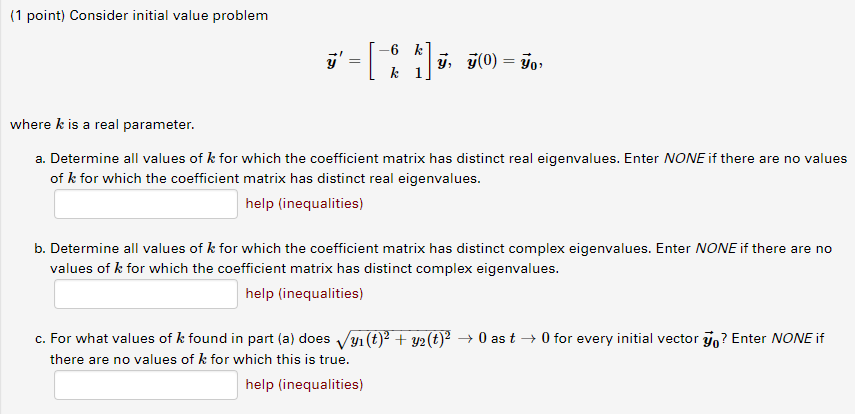Solved (1 point) Consider initial value problem where k is a | Chegg.com