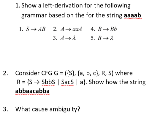Solved 1. Show a left-derivation for the following grammar | Chegg.com