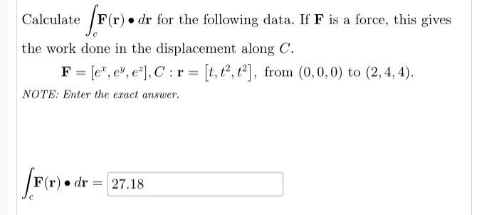 Solved Calculate ∫cF(r)∙dr for the following data. If F is a | Chegg.com