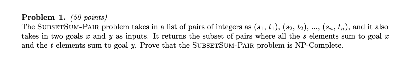 Solved Problem 1. (50 points) The SUBSETSUM-PAIR problem | Chegg.com