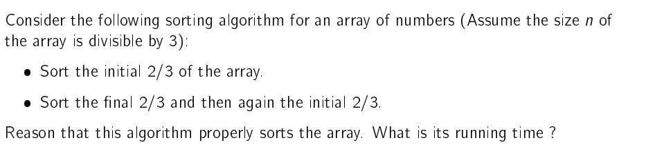 Solved Consider the following sorting algorithm for an array | Chegg.com