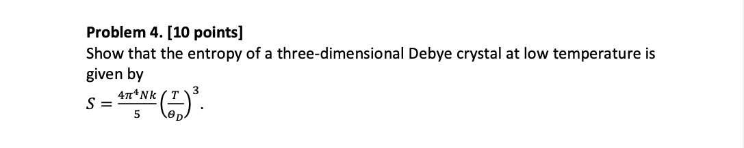 Solved Problem 4. [10 points] Show that the entropy of a | Chegg.com