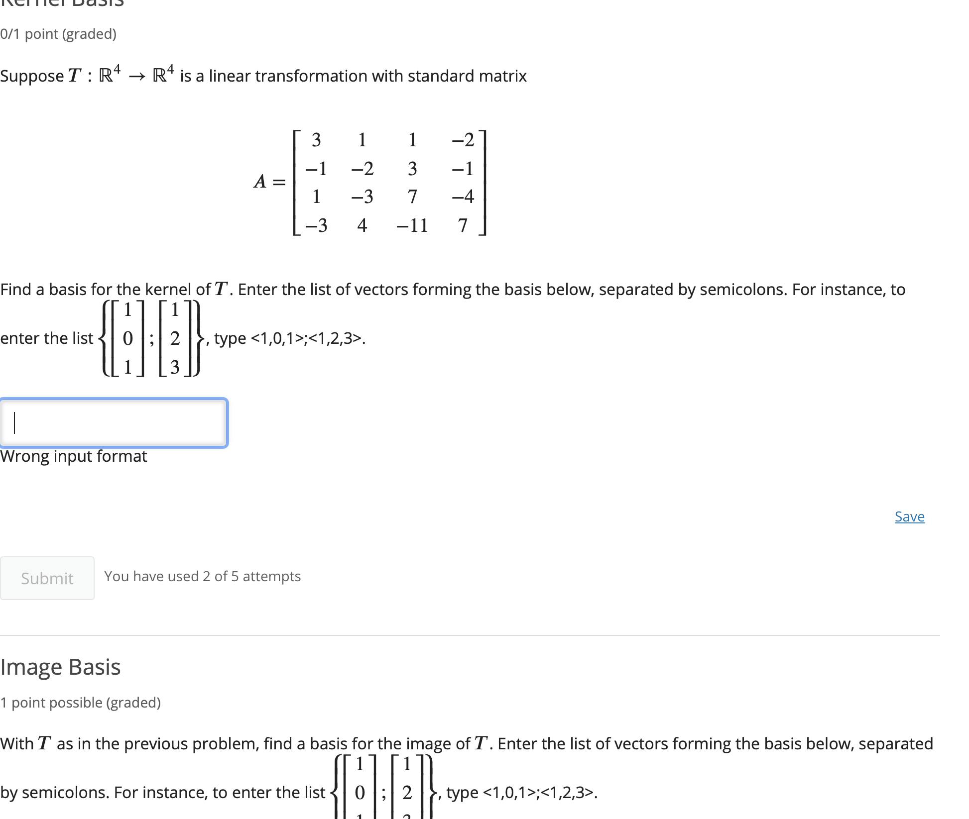 Solved 0/1 point (graded) Suppose T : R4 → R4 is a linear | Chegg.com