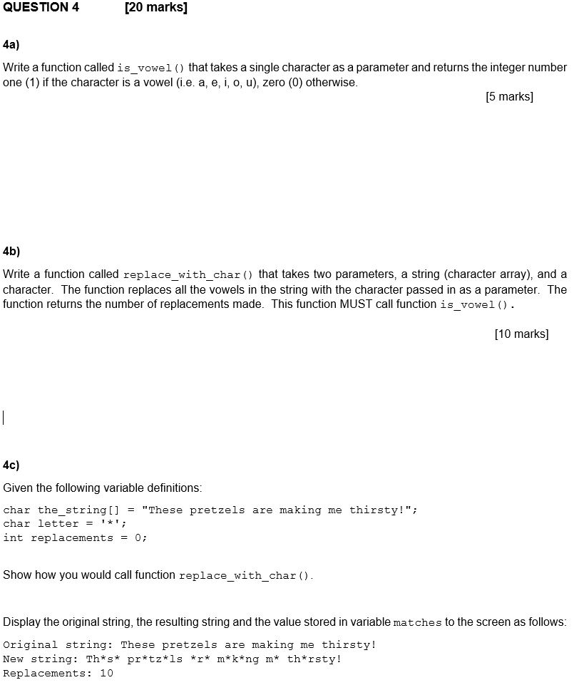 Solved QUESTION 4 [20 marks] 4a) Write a function called | Chegg.com
