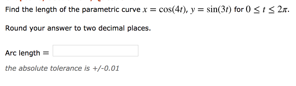 Solved Find the length of the parametric curve x = cos(4t), | Chegg.com