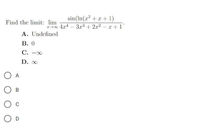 Solved Find the limit: lim sin(In(x2 + x +1) 2+0 4x4 3.x3 + | Chegg.com