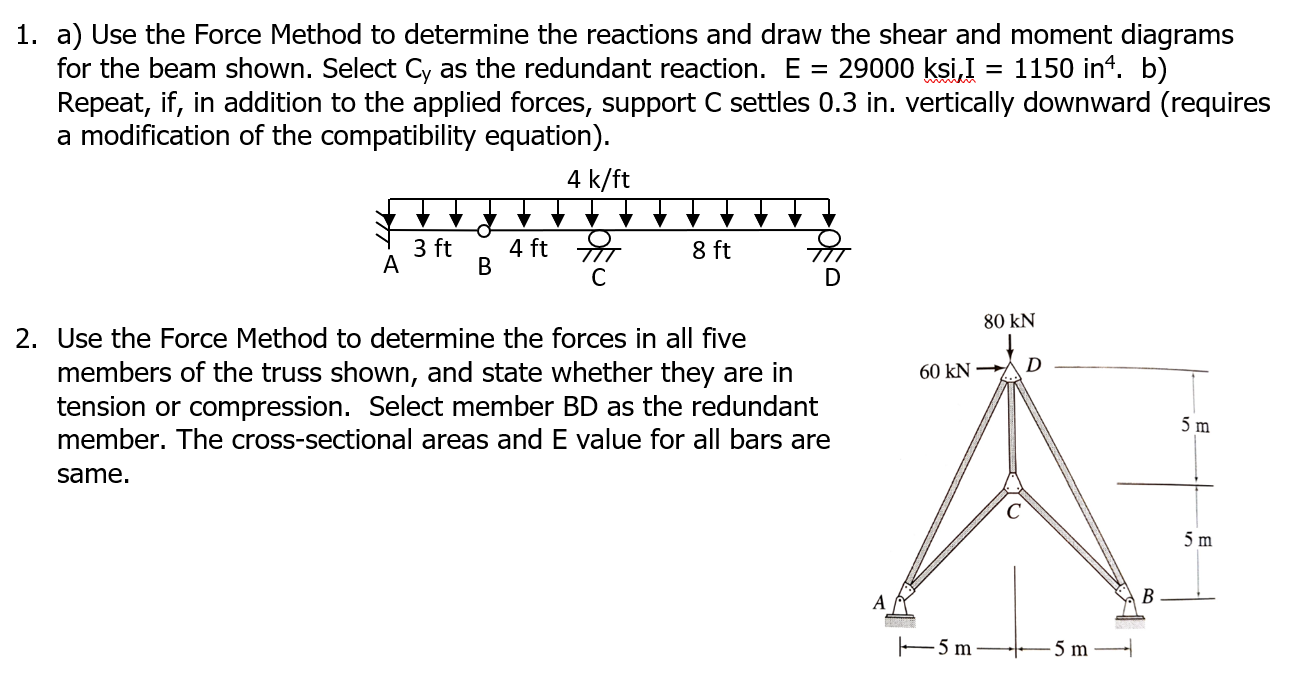 Solved 1. a) Use the Force Method to determine the reactions | Chegg.com