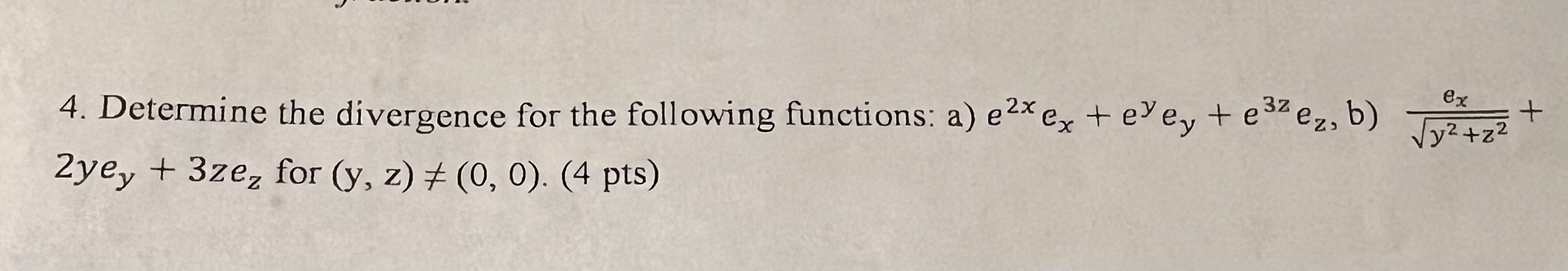 Solved Determine The Divergence For The Following Functions