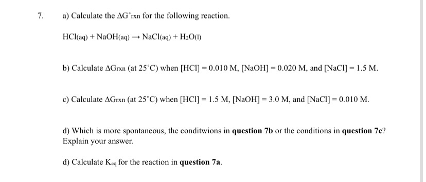 Solved a) Calculate the \\( \\Delta G^{\\circ} \\) rxn for | Chegg.com