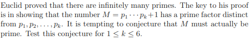 Solved Euclid proved that there are infinitely many primes. | Chegg.com
