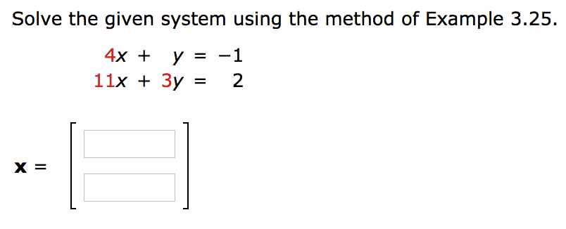 Solved Solve the given system using the method of Example | Chegg.com