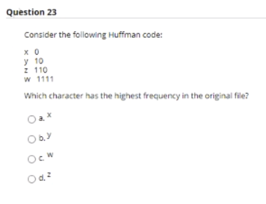 Solved Question 23 Consider the following Huffman code: хо y | Chegg.com