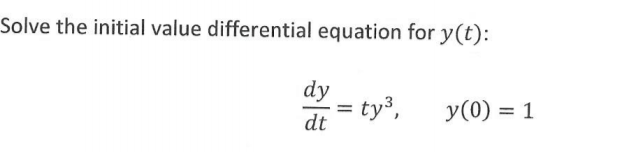 Solved Solve the initial value differential equation for | Chegg.com Solved Solve the initial value differential equation for | Chegg.com