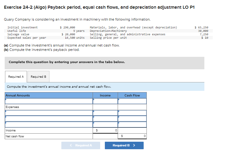 Solved Exerclse 24-2 (Algo) Payback perlod, equal cash | Chegg.com Solved Exerclse 24-2 (Algo) Payback perlod, equal cash | Chegg.com