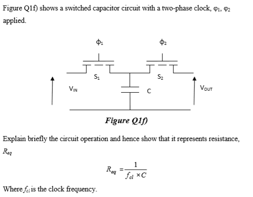 Solved Figure Q1f) shows a switched capacitor circuit with a | Chegg.com